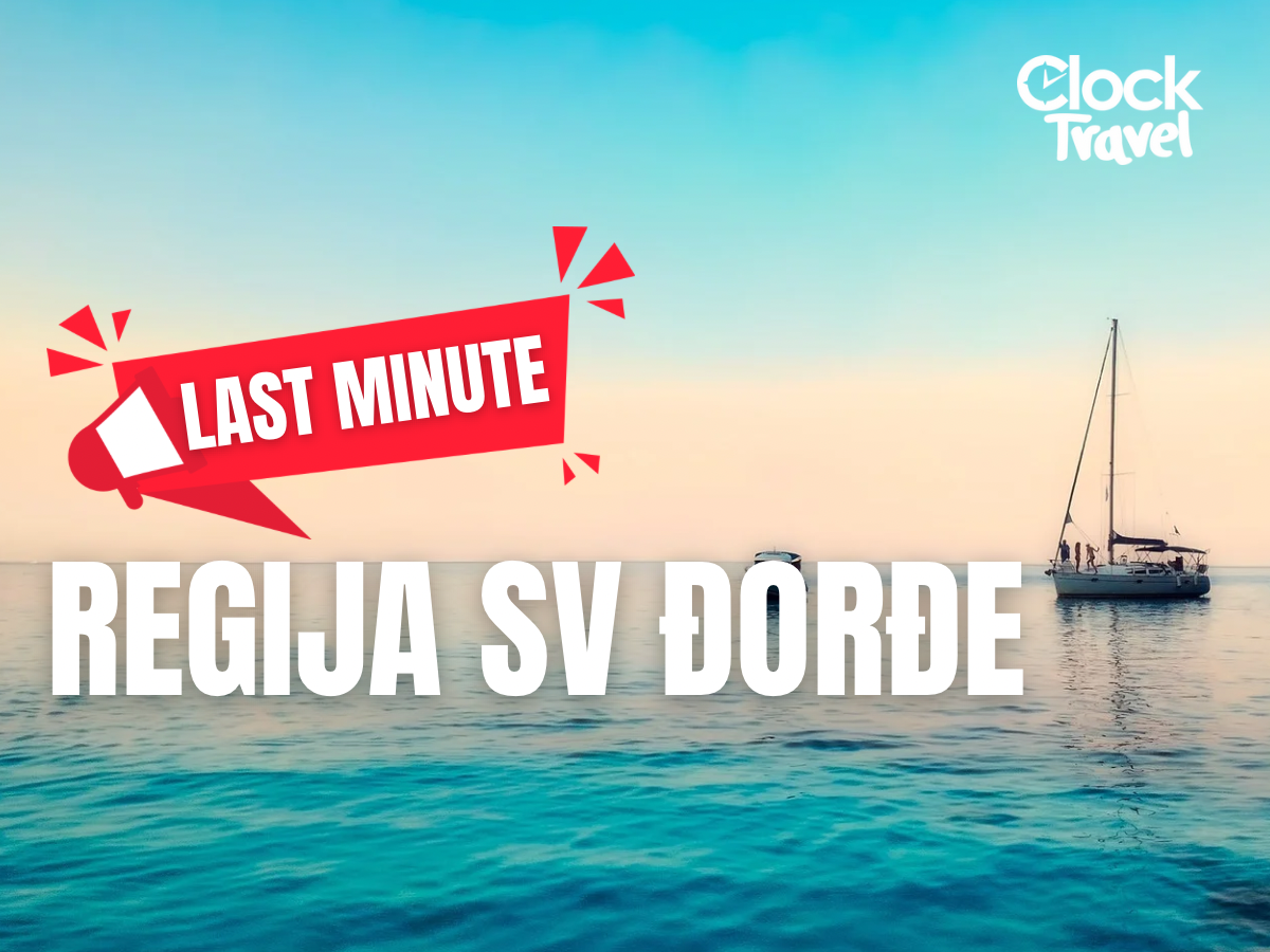 SVETI ĐORĐE - 8 NOĆI - 19.07. - Clock Travel